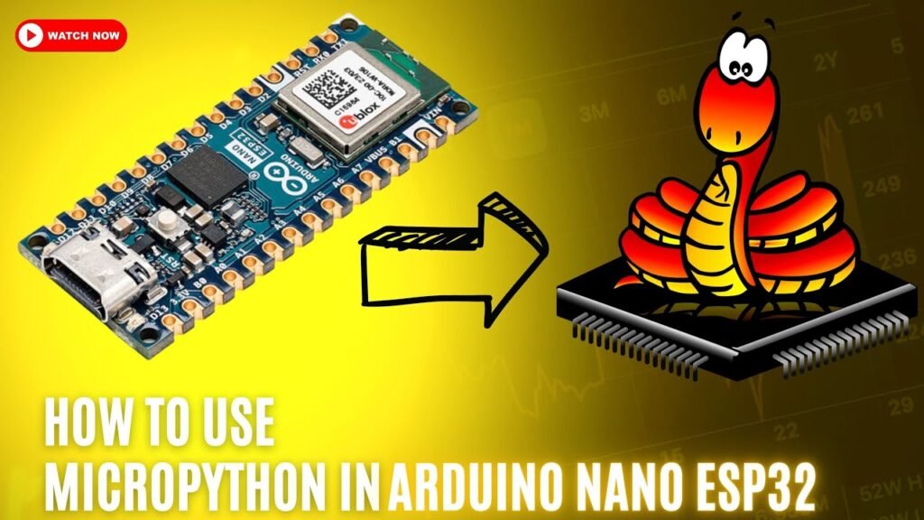 Unlocking MicroPython on Arduino Nano ESP32: Comprehensive
